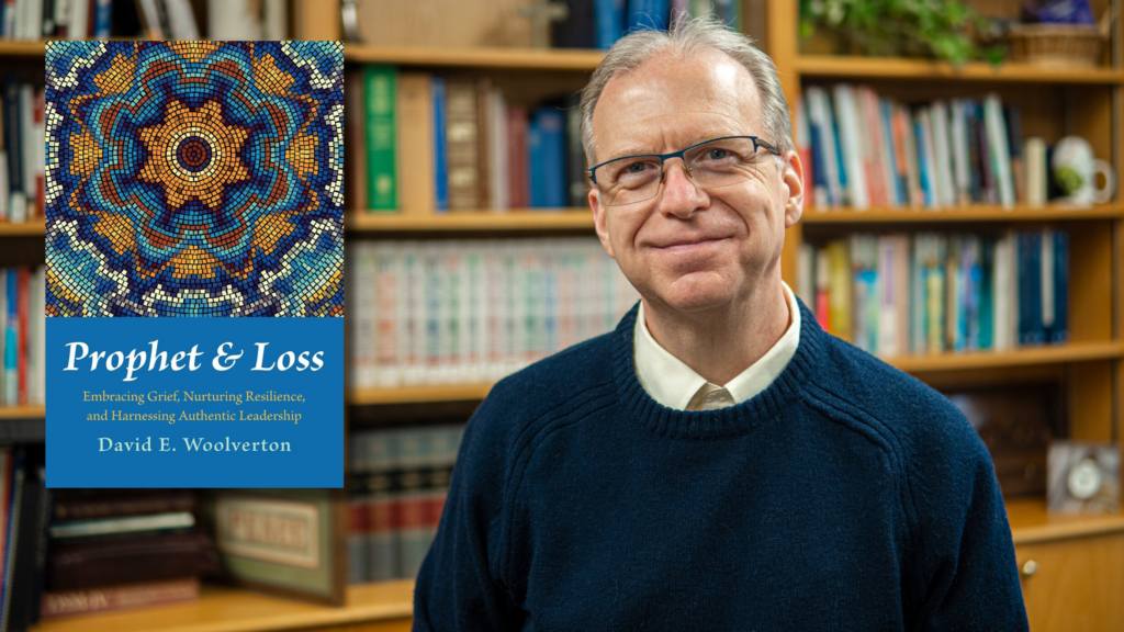 Woolverton helps leaders’ wrestle with vulnerability in ‘Prophet & Loss ...