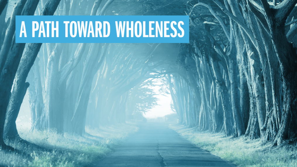 A Path Toward Wholeness | Journey of Hope | Eastern PA Conference of ...